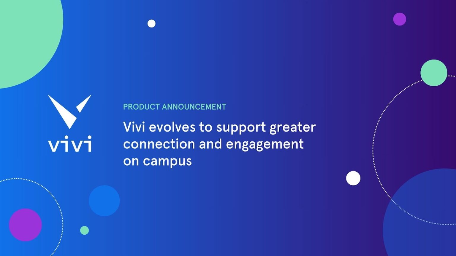 Vivi Evolves from Screen Sharing to At-School Communications, Building Connection Across Campus ...